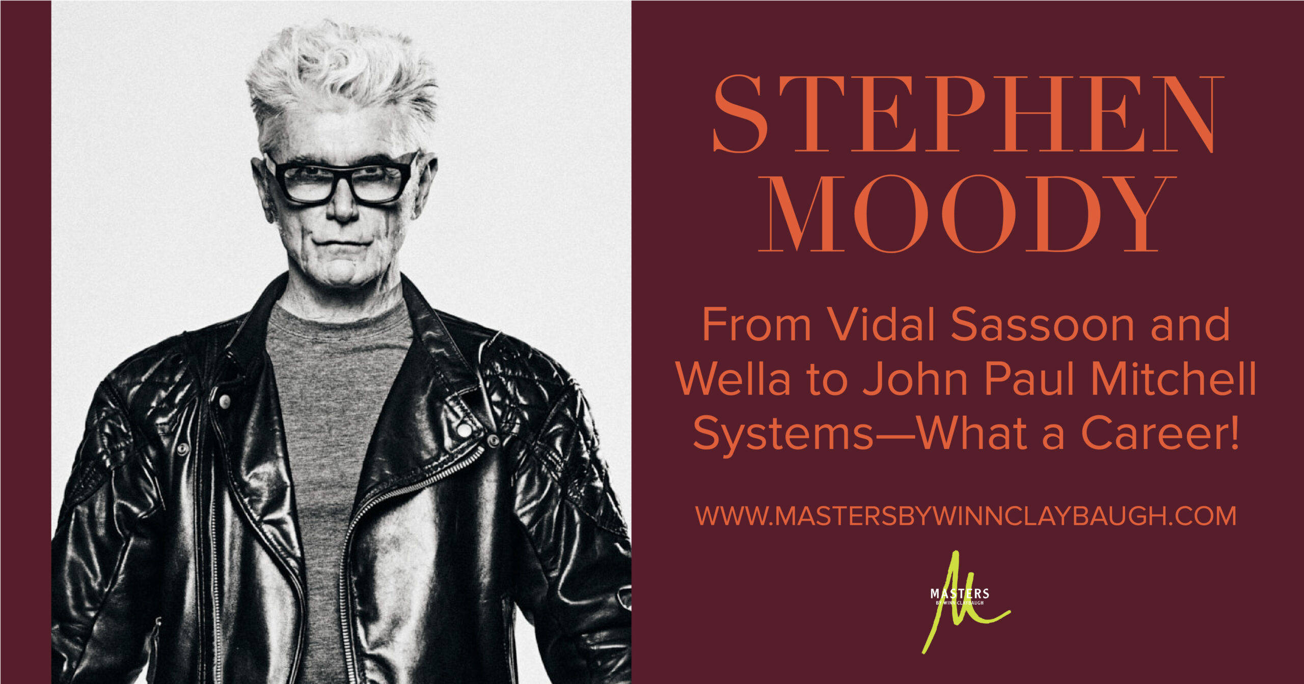 Stephen Moody: From Vidal Sassoon and Wella to John Paul Mitchell Systems-What a Career ...