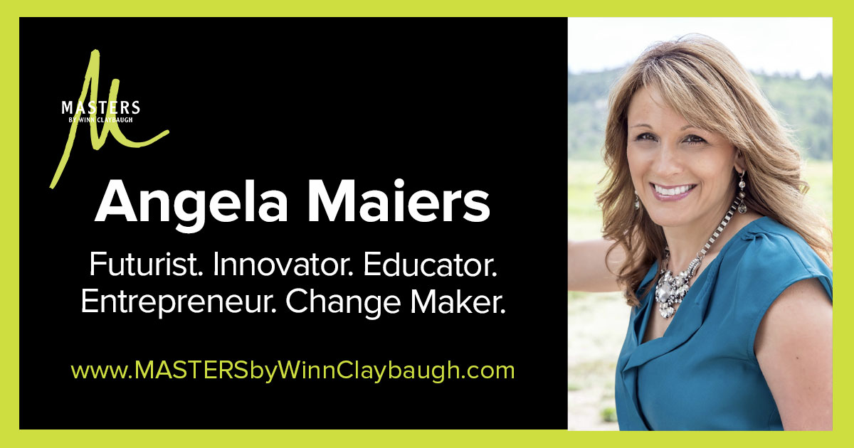 Angela Maiers: Futurist. Innovator. Educator. Entrepreneur. Change ...