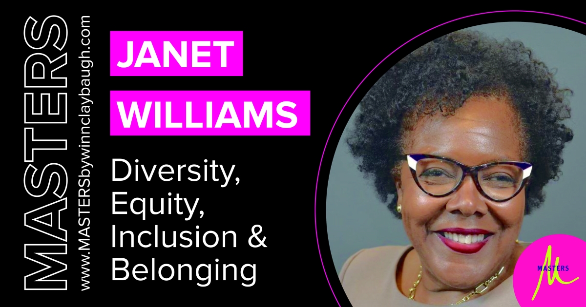 Janet Williams: Diversity, Equity, Inclusion & Belonging - MASTERS By ...