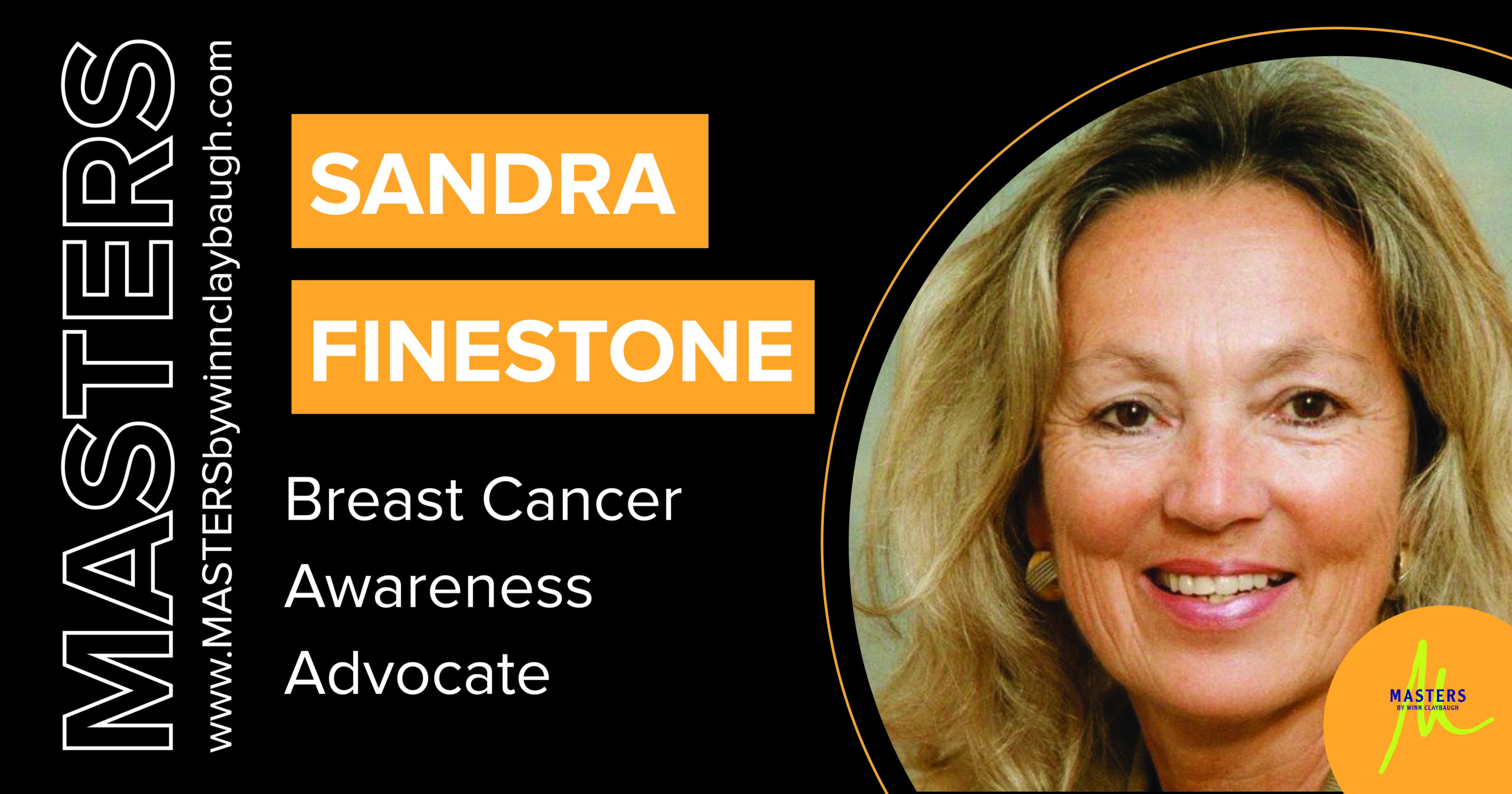 Sandra Finestone: Breast Cancer Awareness Advocate - MASTERS By Winn ...