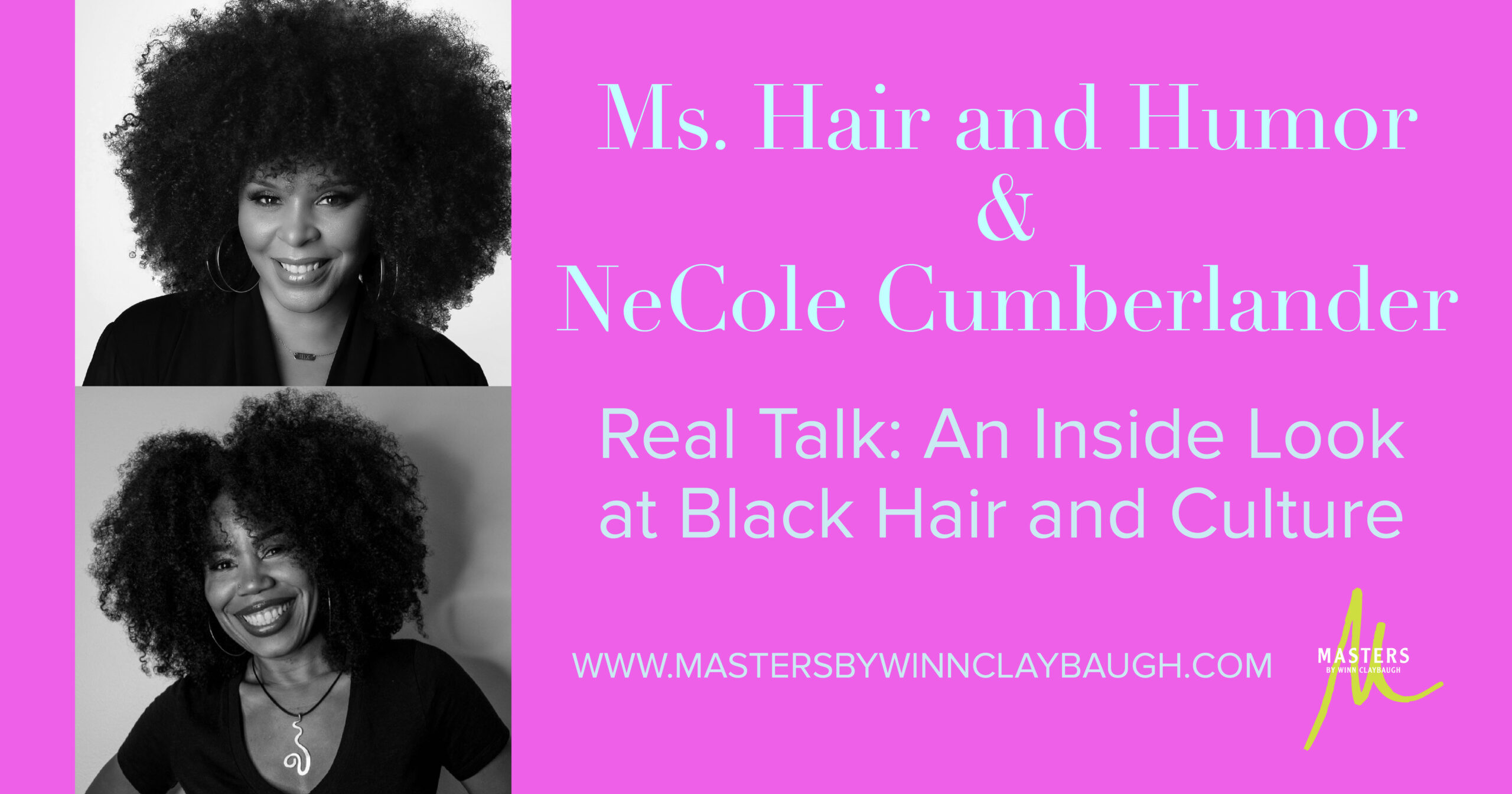 Ms. Hair and Humor & NeCole Cumberlander - Real Talk: An Inside Look at ...