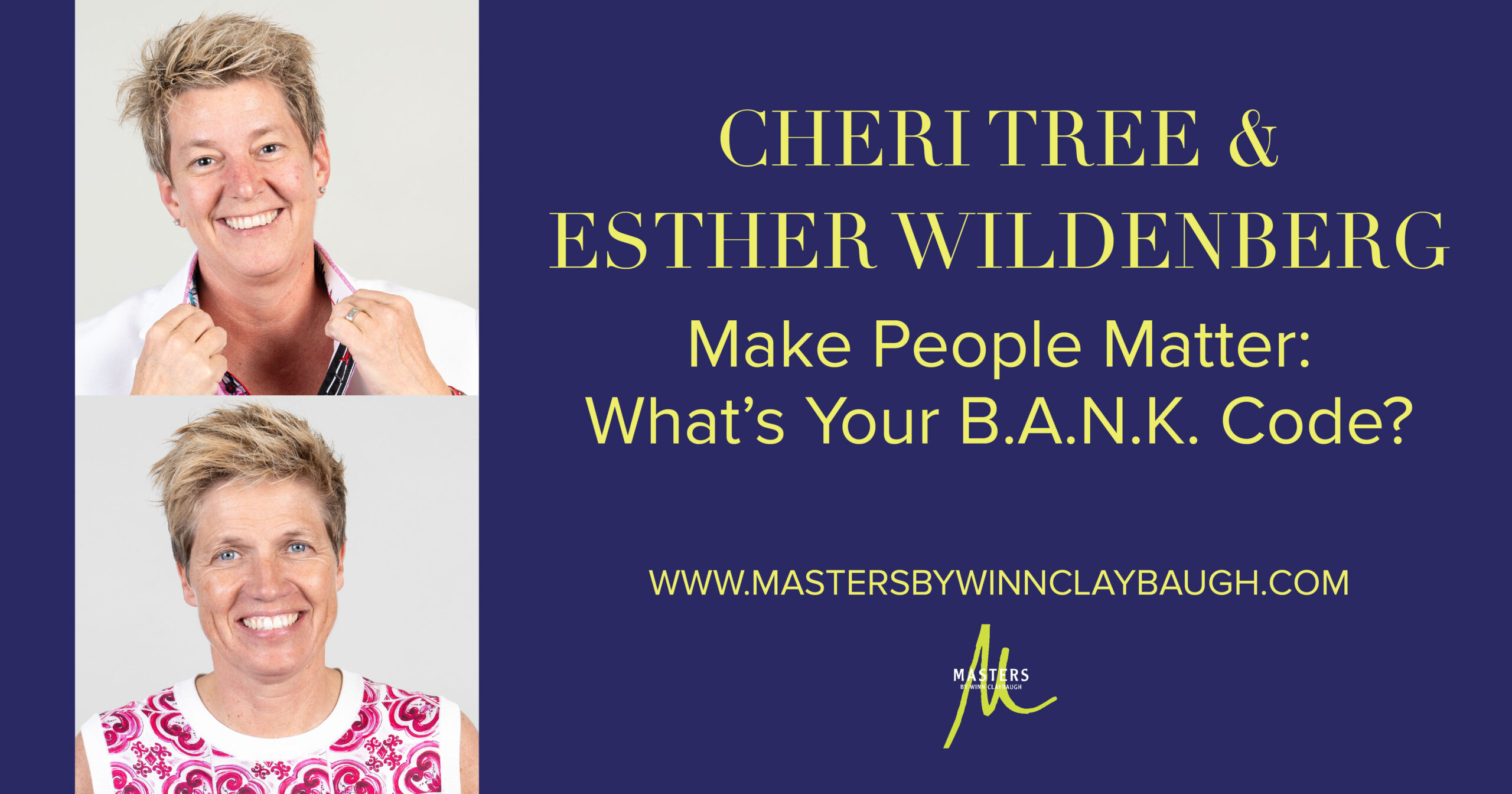 Cheri Tree & Esther Wildenberg: Make People Matter - What's Your B.A.N ...