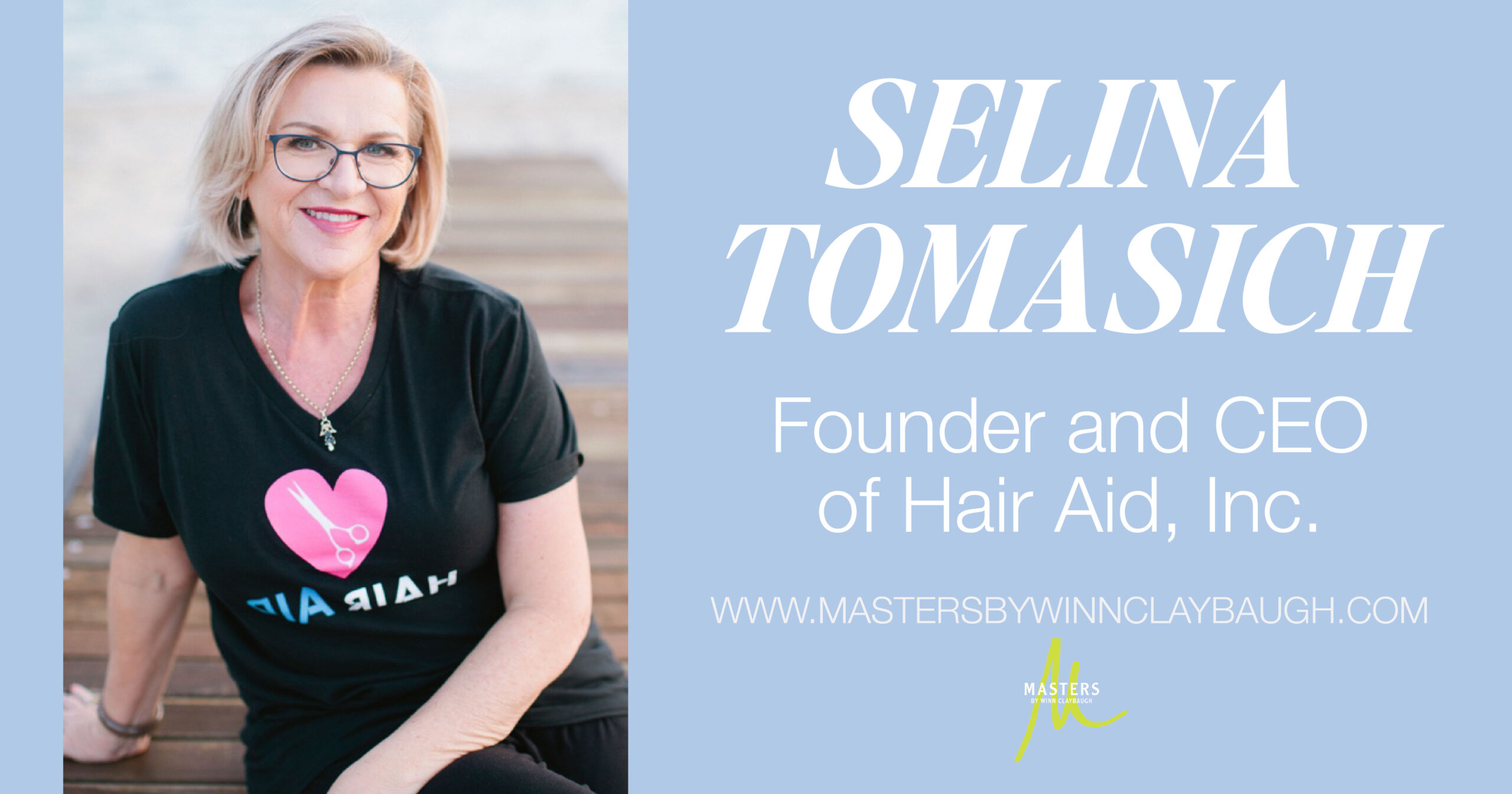 Selina Tomasich: Founder and CEO of Hair Aid, Inc. - MASTERS By Winn ...